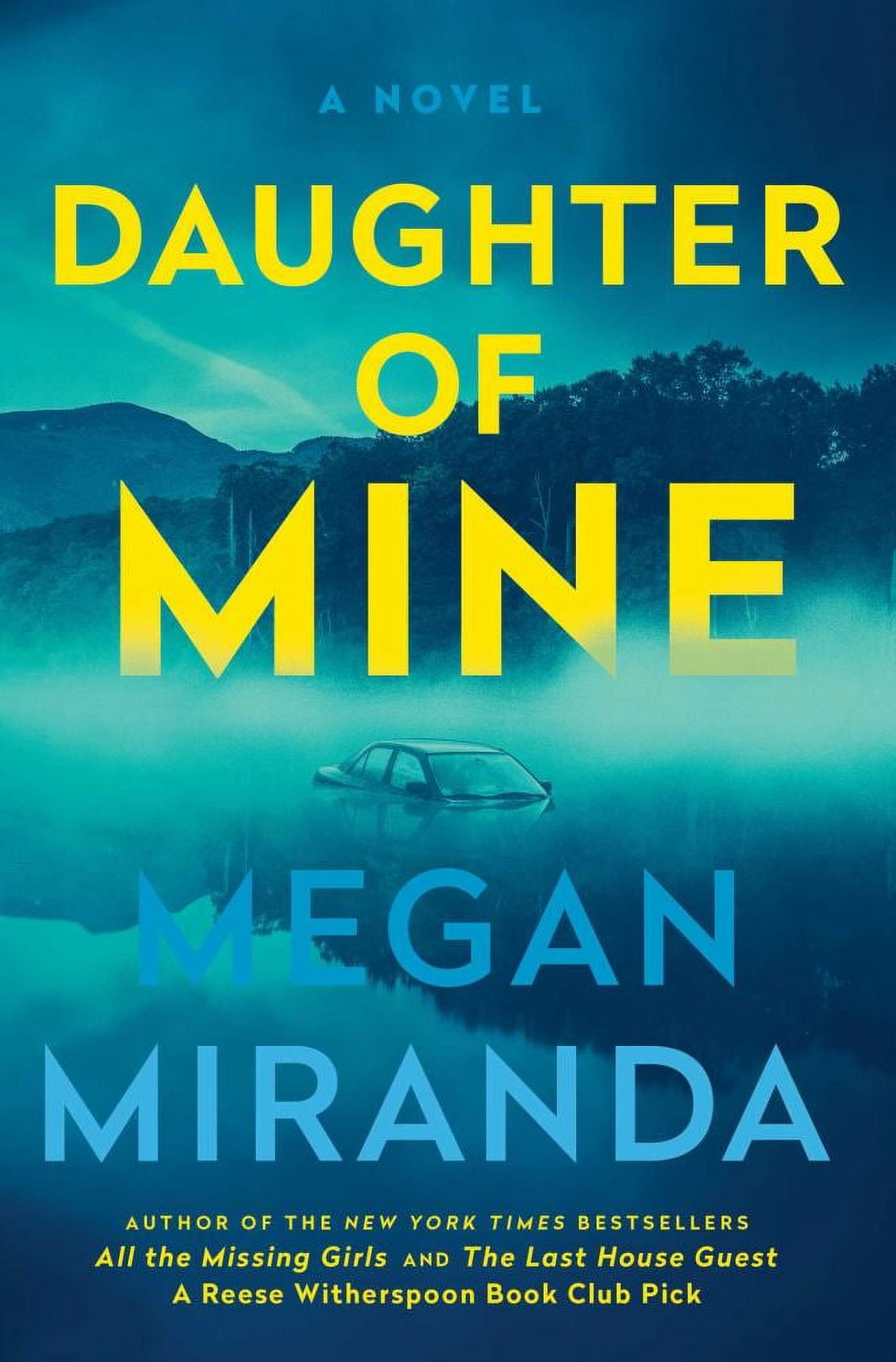 Megan Miranda: Daughter of Mine: A Novel (Hardcover) - Walmart.com
