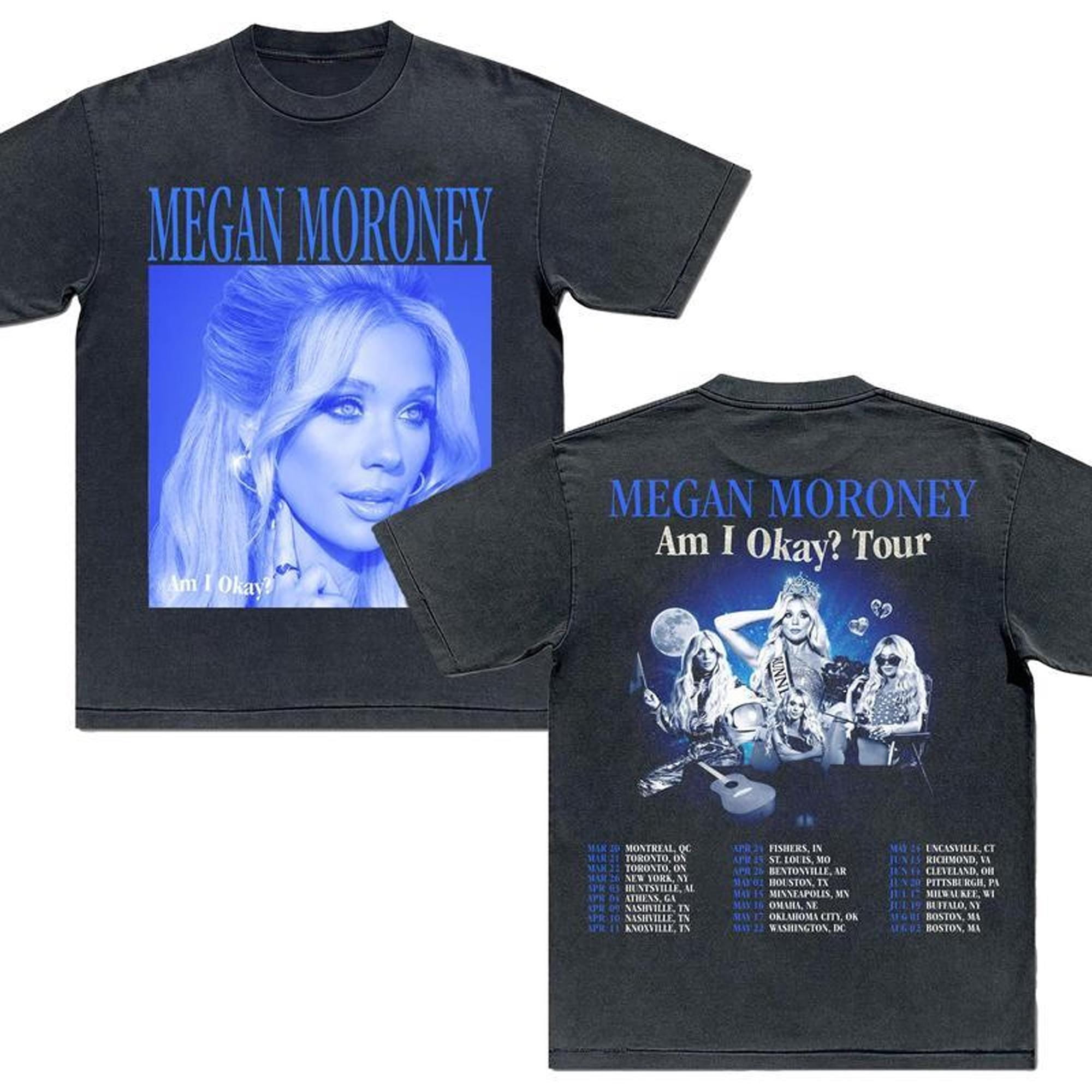 Megan! Moroney Am I Okay Tour 2025 Shirt, Megan! Moronay Merch Moroney ...