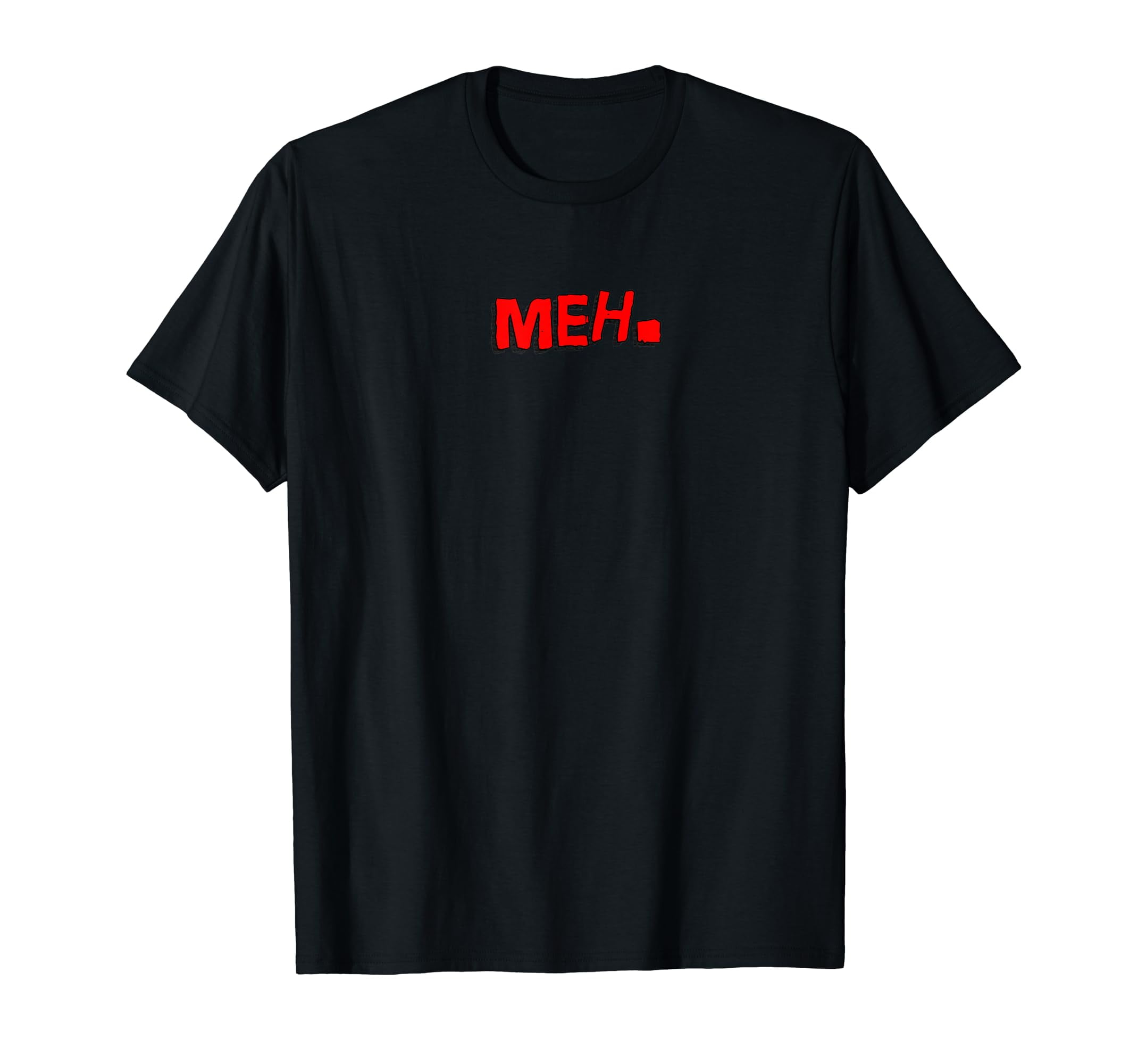 Meh T-Shirt Sarcastic Attitute Meme Tee Geeky Nerdy - Walmart.com