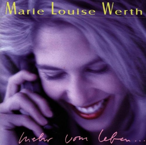Marie Louise Werth Mehr Vom Leben (CD) - Walmart.com