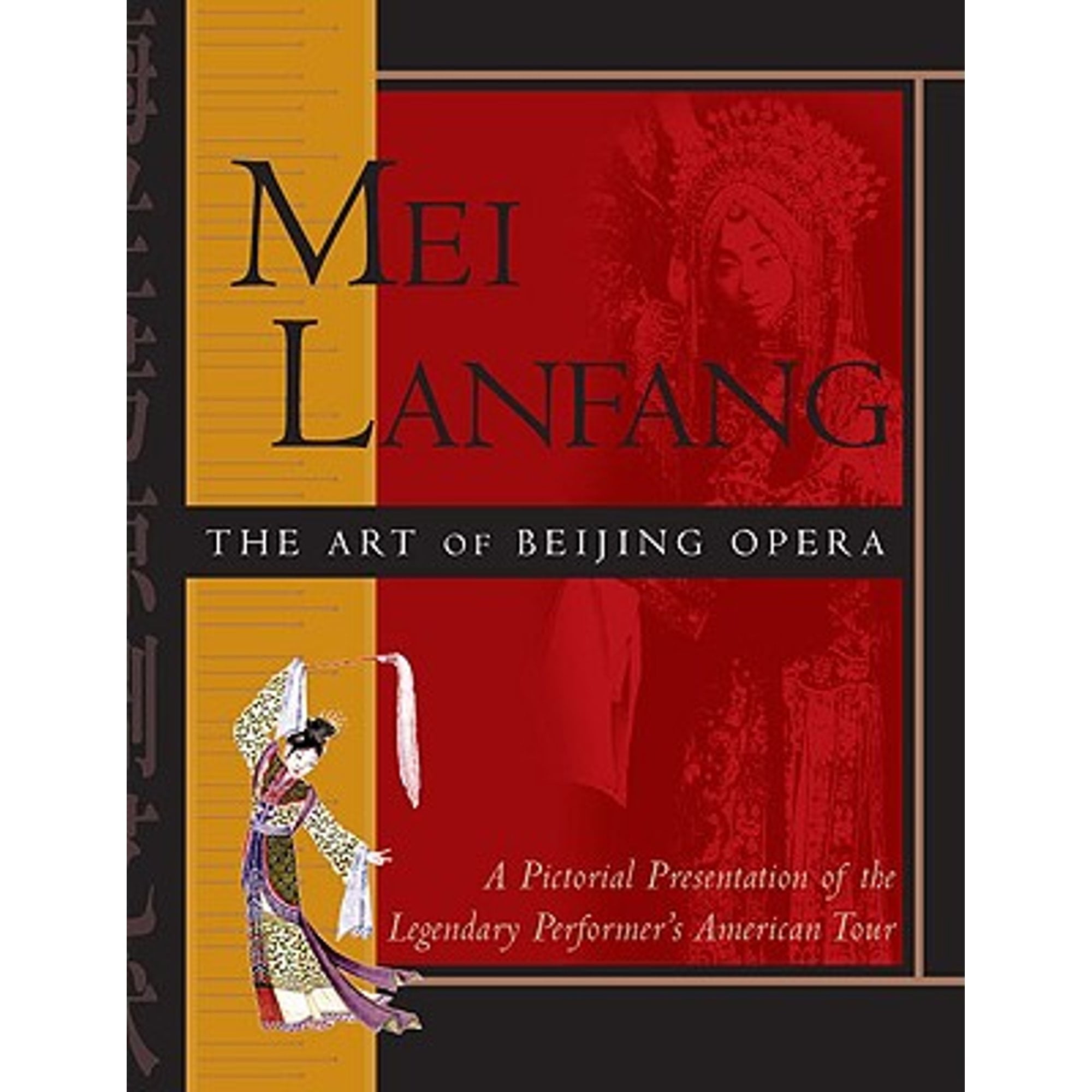 Pre-Owned Mei Lanfang: The Art of Beijing Opera (Hardcover) 160220800X ...