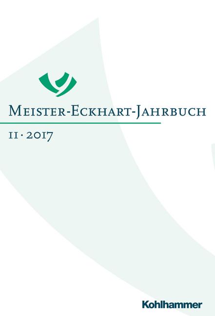 Meister-Eckhart-Jahrbuch : Band 11 (2017): Meister Eckharts Werk Und ...