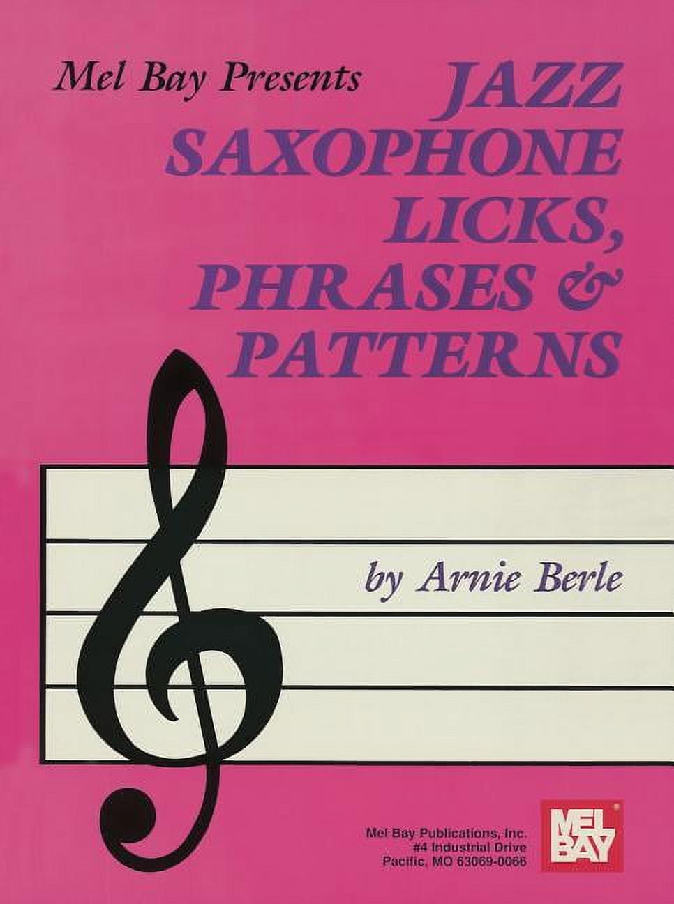 Mel Bay Presents Jazz Saxophone Licks, Phrases and Patterns - Walmart.com