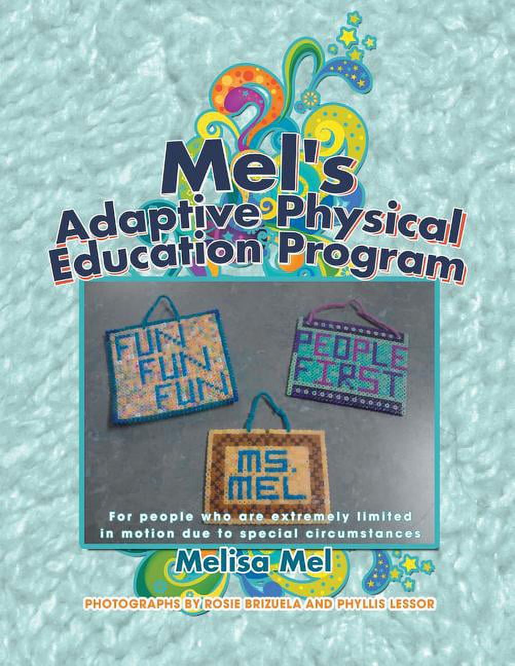 Mel's Adaptive Physical Education Program: (For People Who Are ...