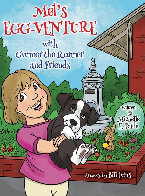 Mel's Egg-Venture with Gunner the Runner and Friends, (Hardcover ...