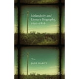 Melancholy and Literary Biography, 1640-1816, (Hardcover) - Walmart.com