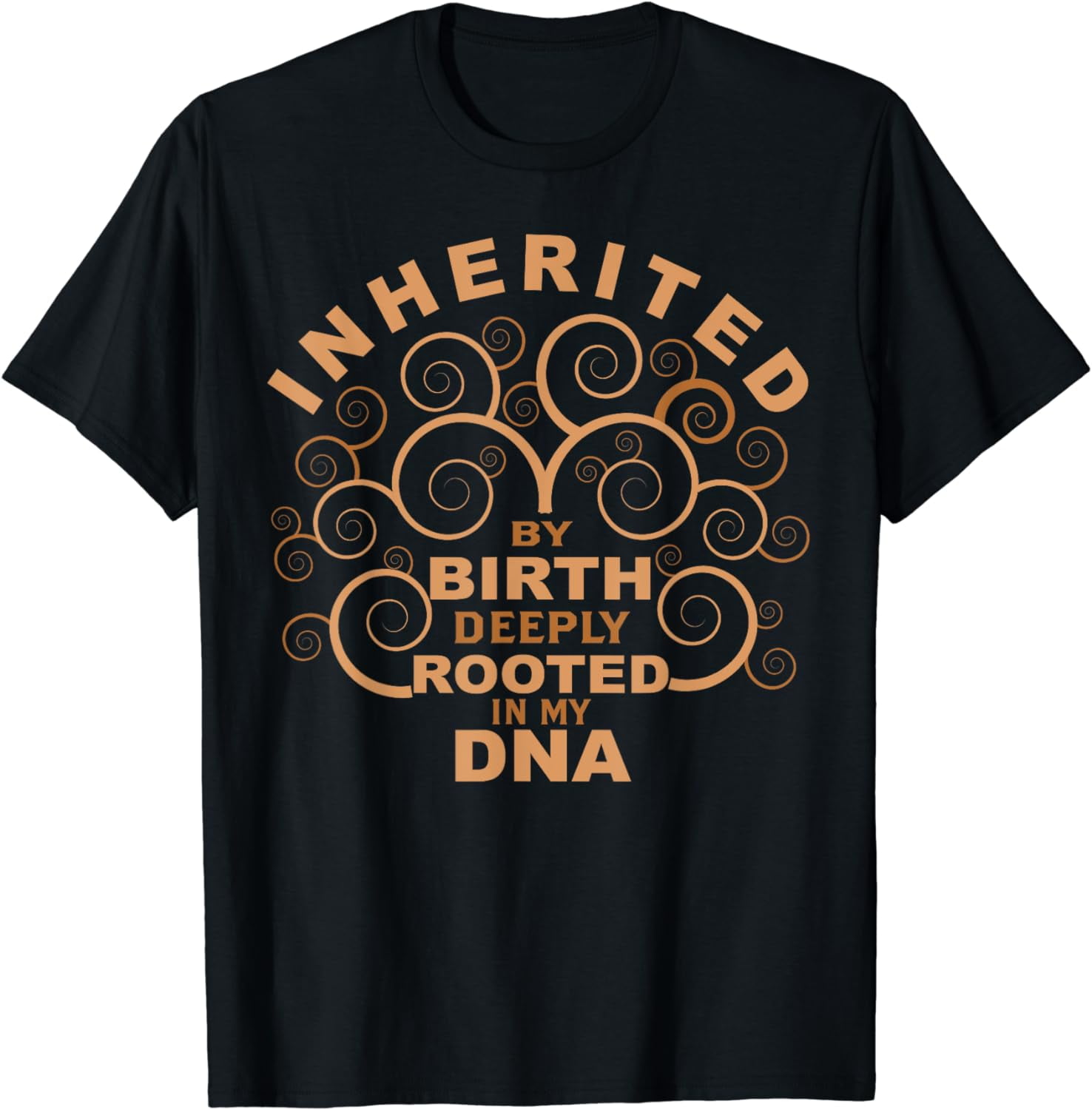 Melanin Inherited By Birth Deeply Rooted Black History Month T-Shirt ...