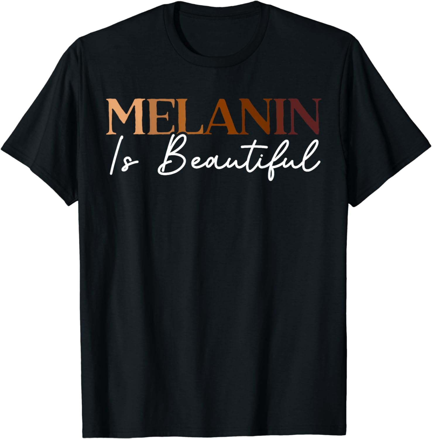 Melanin Is Beautiful Black History Month Black Pride T-Shirt - Walmart.com