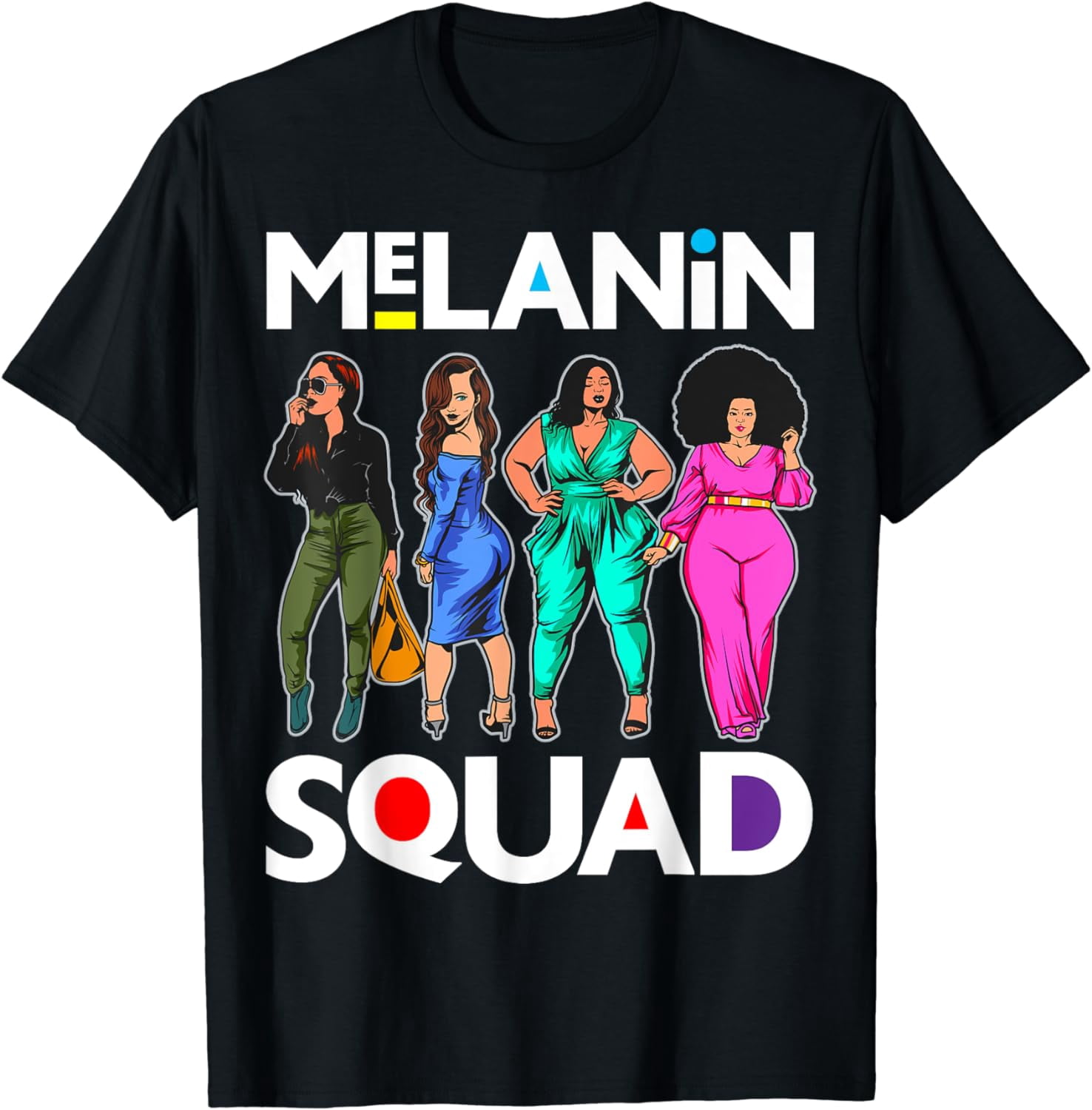 Melanin Squad Sista Poppin Black Girl Magic Women Queen Fun T-Shirt ...