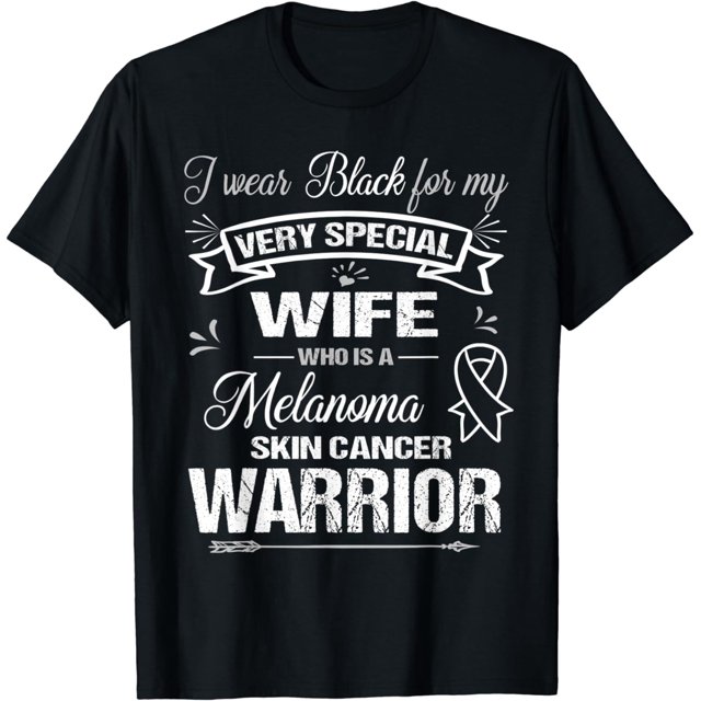 Melanoma Skin Cancer TShirt: I Wear Black For My Wife Tee T-Shirt ...