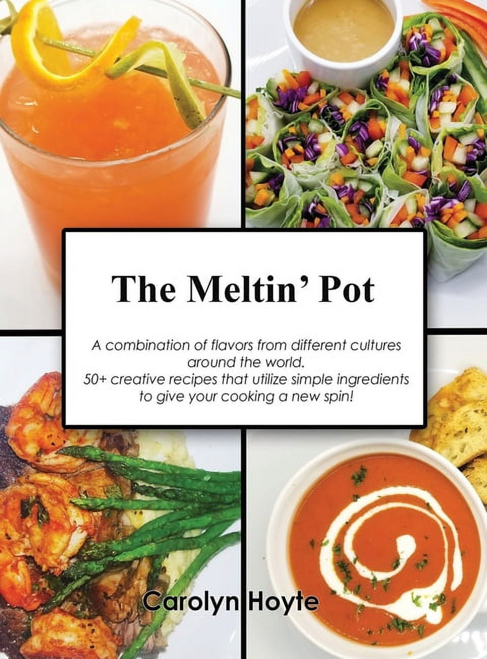 The Meltin' Pot: A combination of flavors from different cultures ...