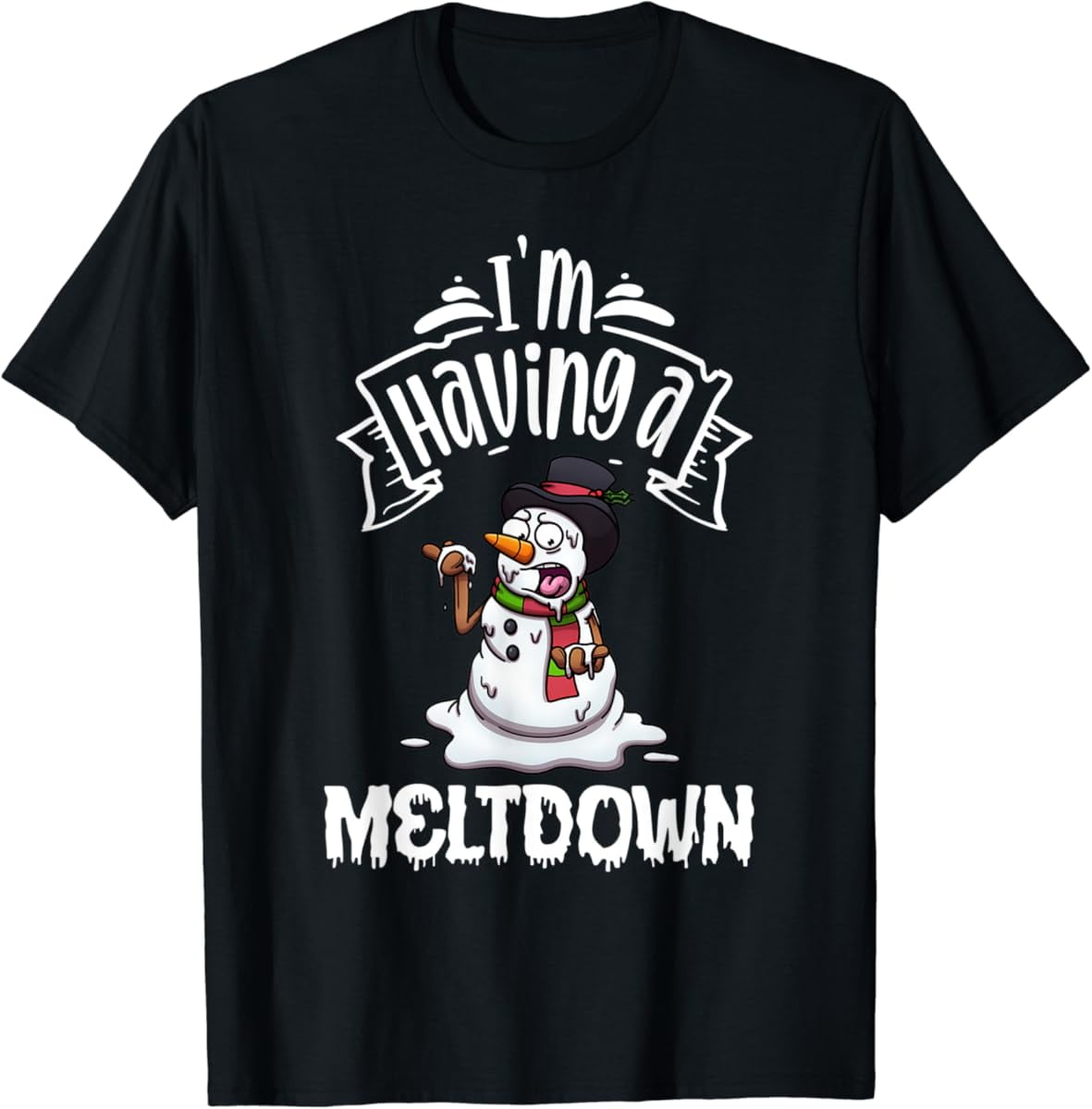 Melting Snowman Pun I'M Having A Meltdown T-Shirt - Walmart.com