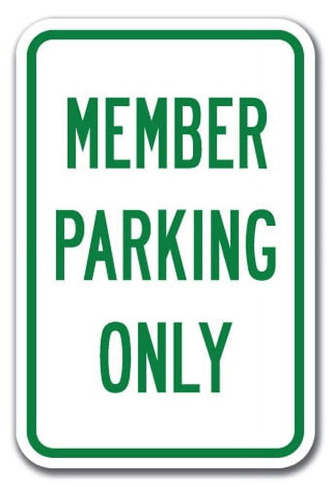 Members Parking Only Sign 12" x 18" Heavy Gauge Aluminum Signs ...