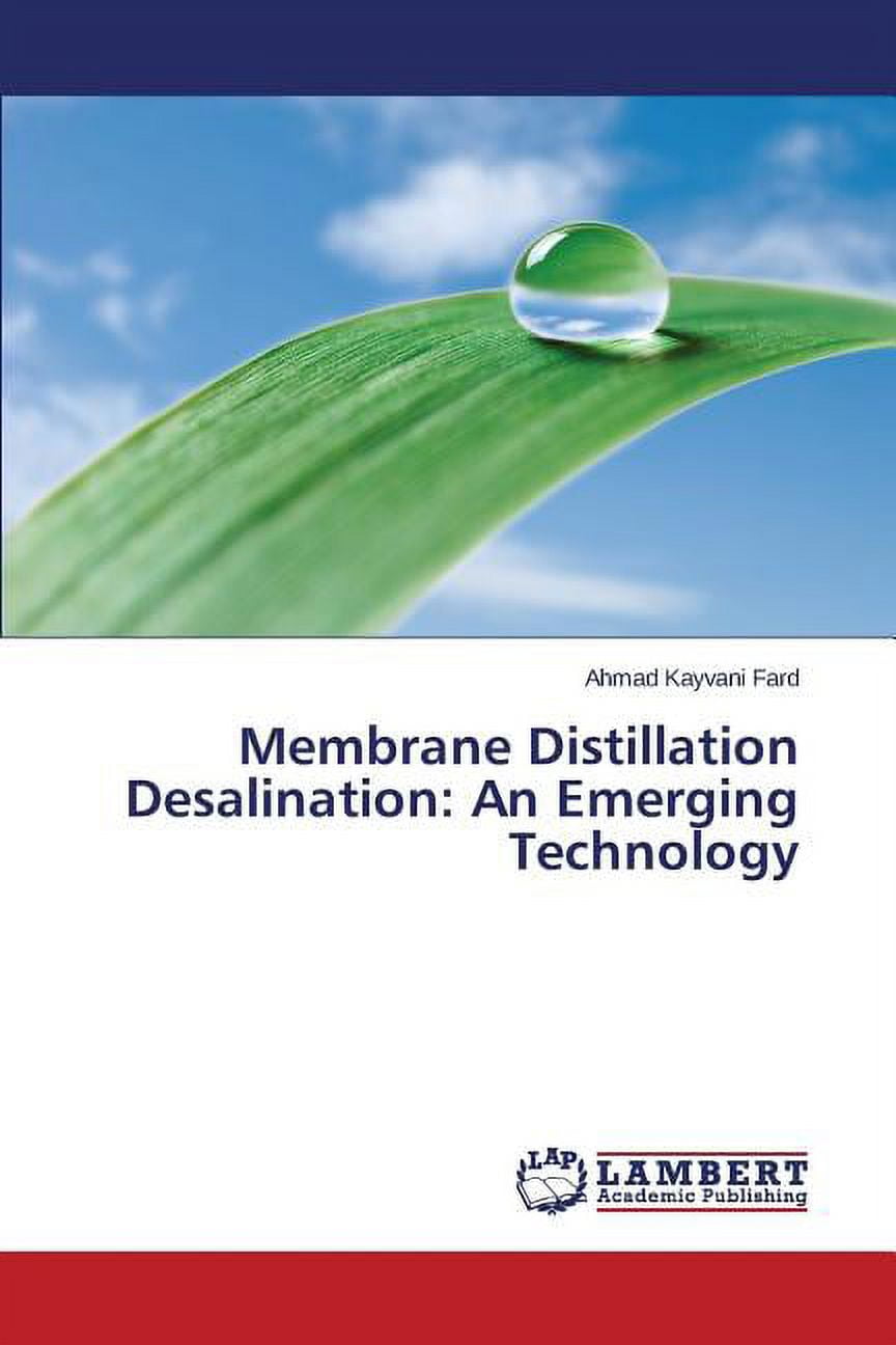 Membrane Distillation Desalination: An Emerging Technology (Paperback ...