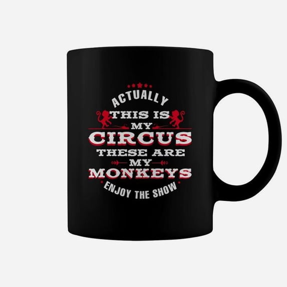 Meme Funny My Circus My Monkeys Meme Zoo Coffee Mug - Walmart.com