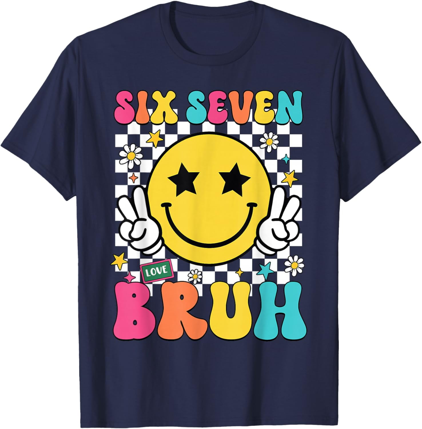 Meme Gen Alpha Slang Six Seven Bruh Funny Graphic T-Shirt - Walmart.com