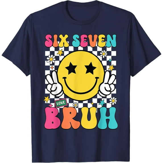 Meme Gen Alpha Slang Six Seven Bruh Funny Graphic T-Shirt - Walmart.com