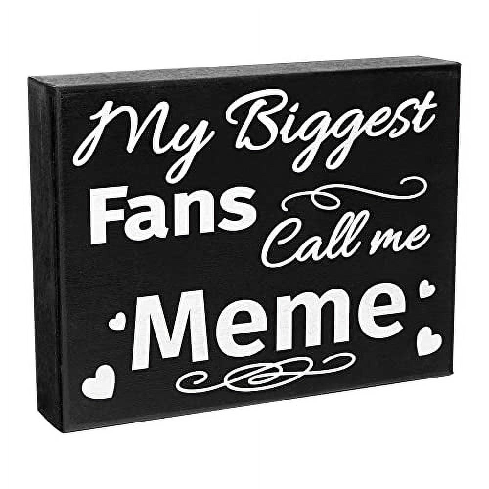 Meme Gifts, Gifts for Meme, My Biggest Fans Call Me Meme 8x6 Wooden ...