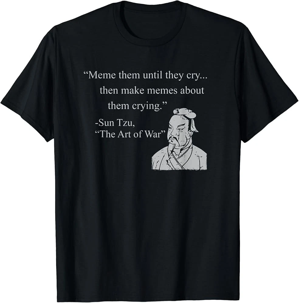 Meme Them Until They Cry Then Make Memes About Them Crying Unisex T ...