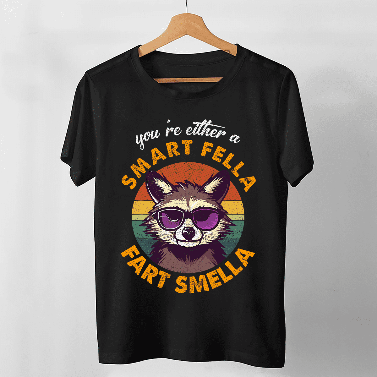 Meme You're Either A Smart Fella Or A Fart Smella Funny Raccoon Classic ...