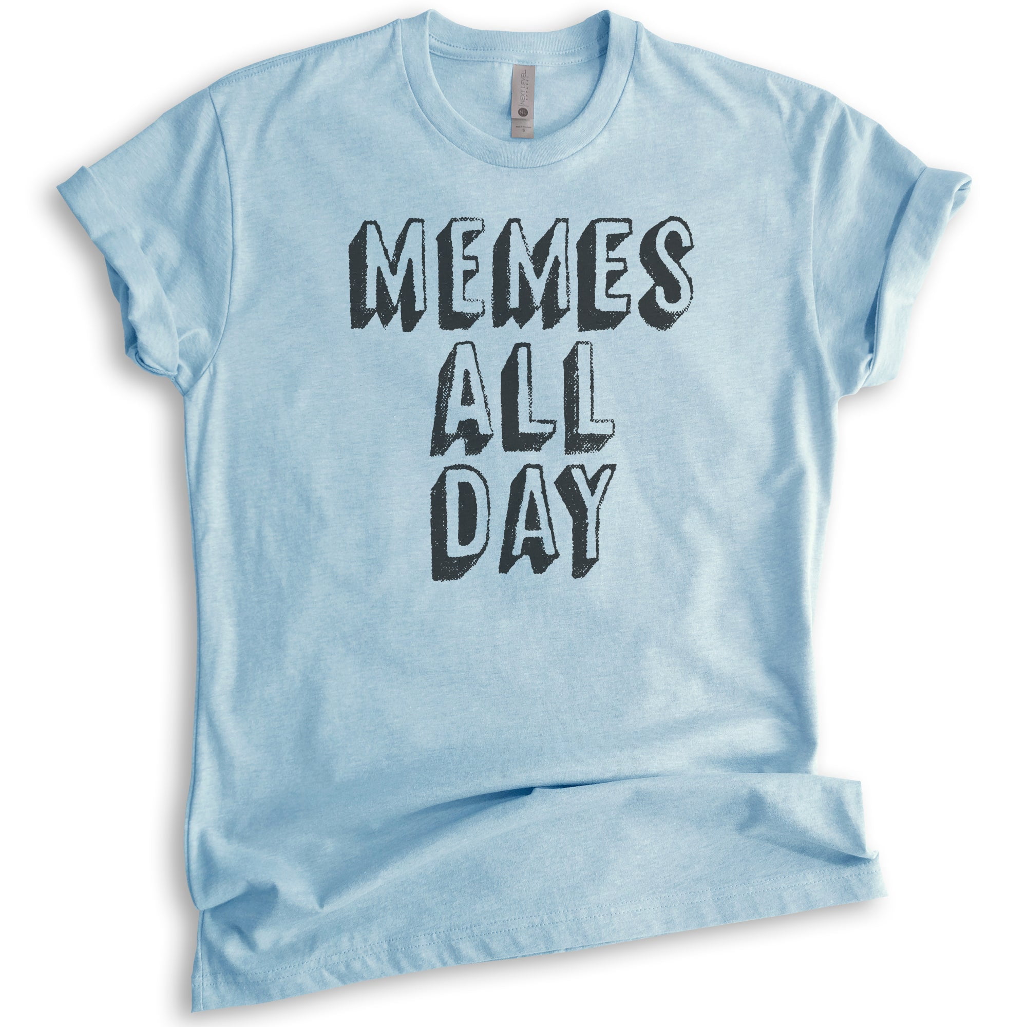 Memes All Day T-shirt, Unisex Women's Men's Shirt, Meme Shirt ...