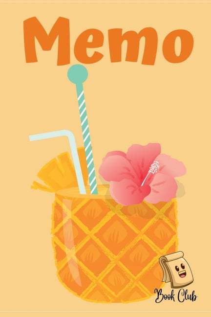 Memo: Memo Notebook With Pineapple Fruit Juice Cocktail Drink For Kids ...