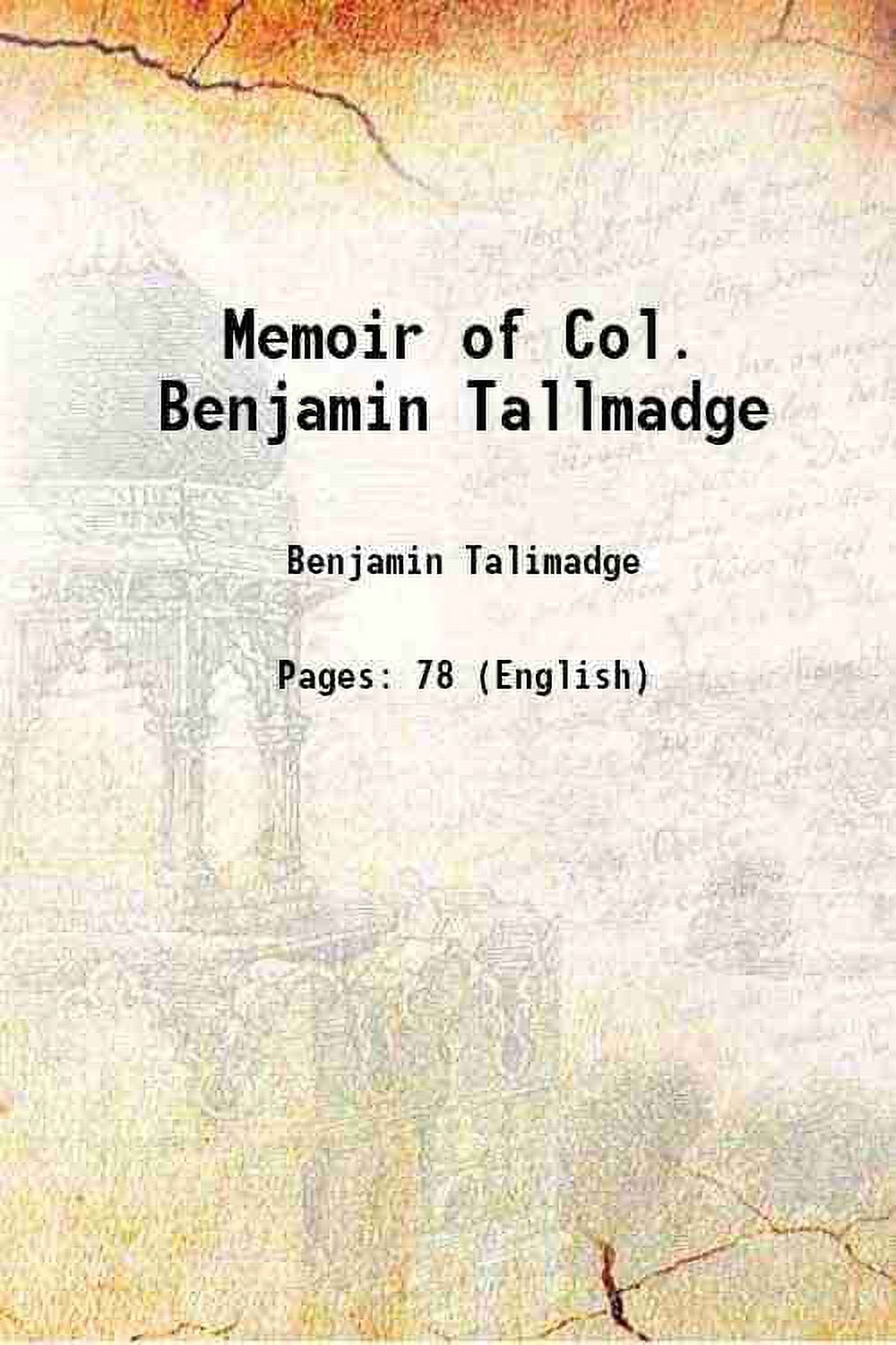 Memoir of Col. Benjamin Tallmadge 1858 [Hardcover] - Walmart.com