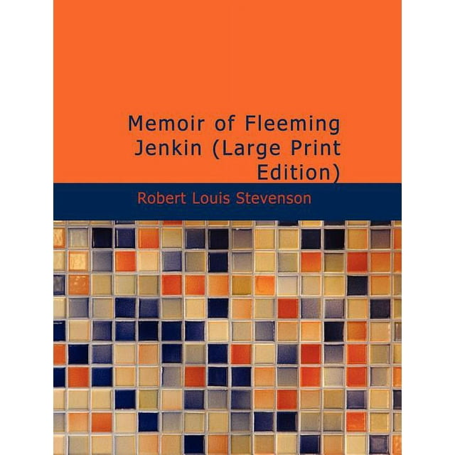 Memoir of Fleeming Jenkin (Paperback)(Large Print) - Walmart.com