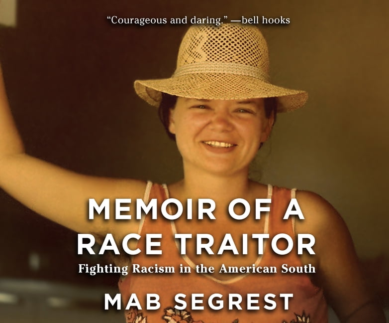 Memoir of a Race Traitor : Fighting Racism in the American South (CD ...