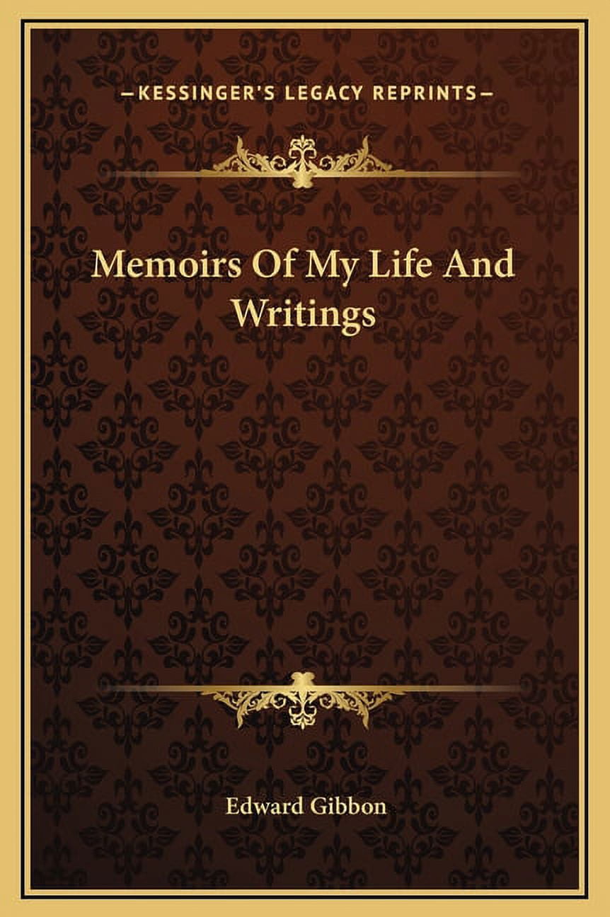 Memoirs Of My Life And Writings (Hardcover) - Walmart.com