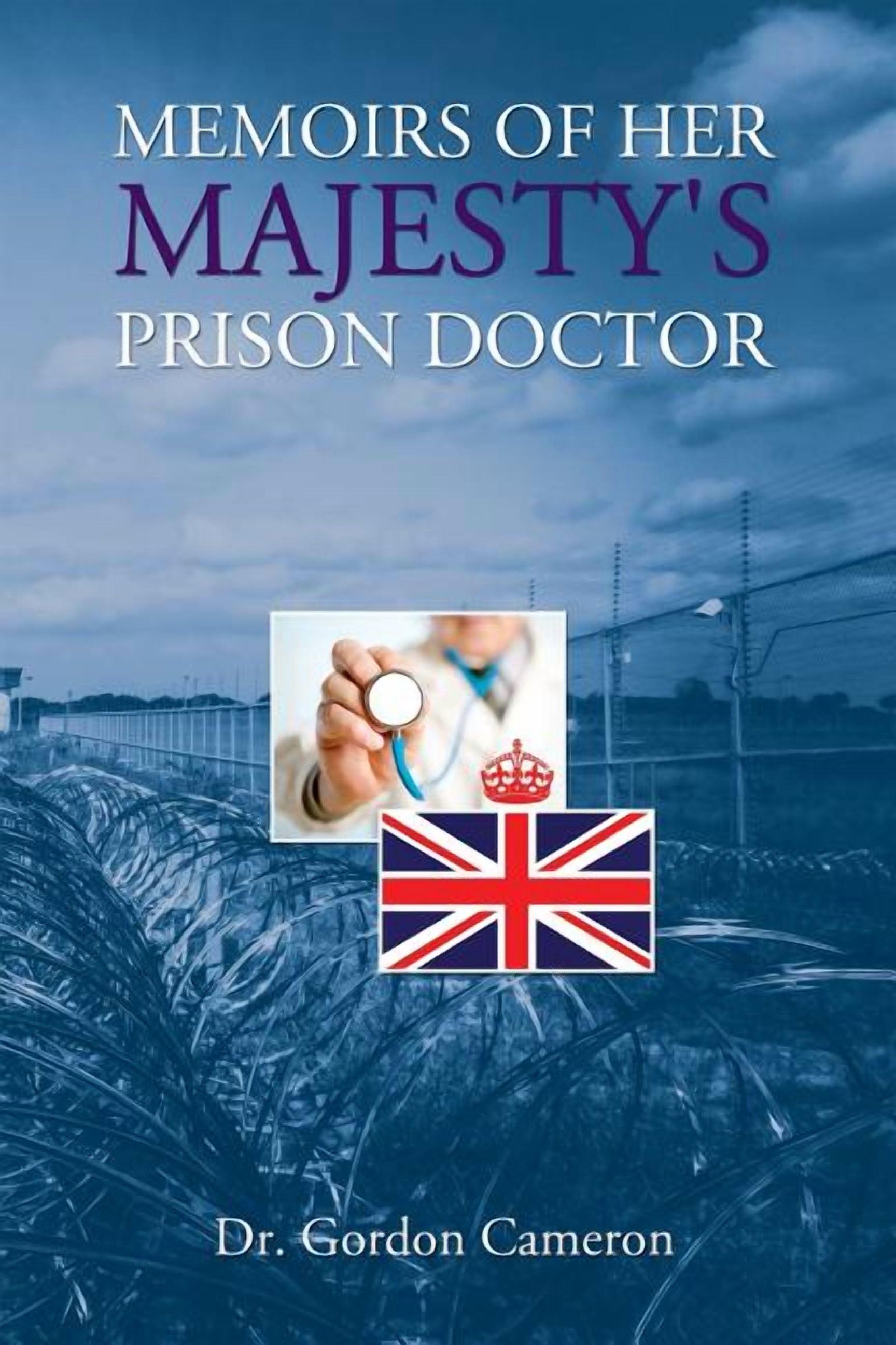 Memoirs of Her Majesty's Prison Doctor (Paperback) - Walmart Business ...