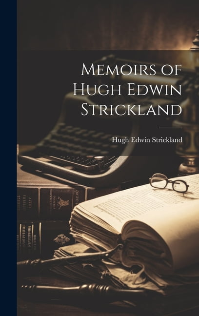 Hugh Edwin Strickland Books - Walmart.com
