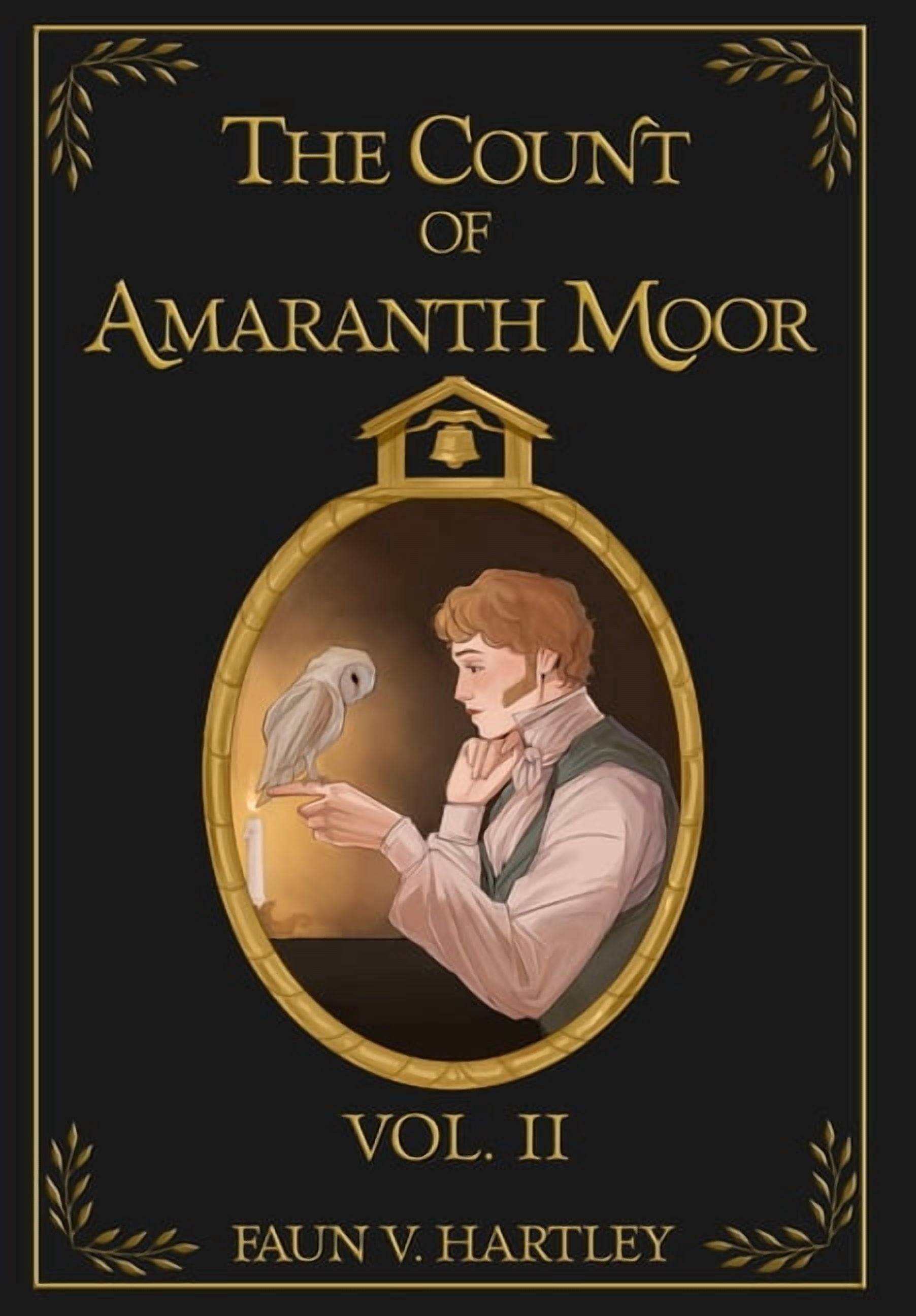 Memoirs of a Modern Vampire The Count of Amaranth Moor, Vol. 2, Book 2 ...