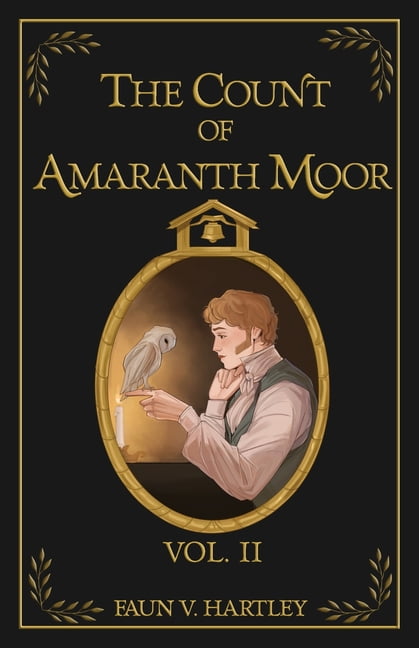 Memoirs of a Modern Vampire The Count of Amaranth Moor, Vol. 2, Book 2 ...