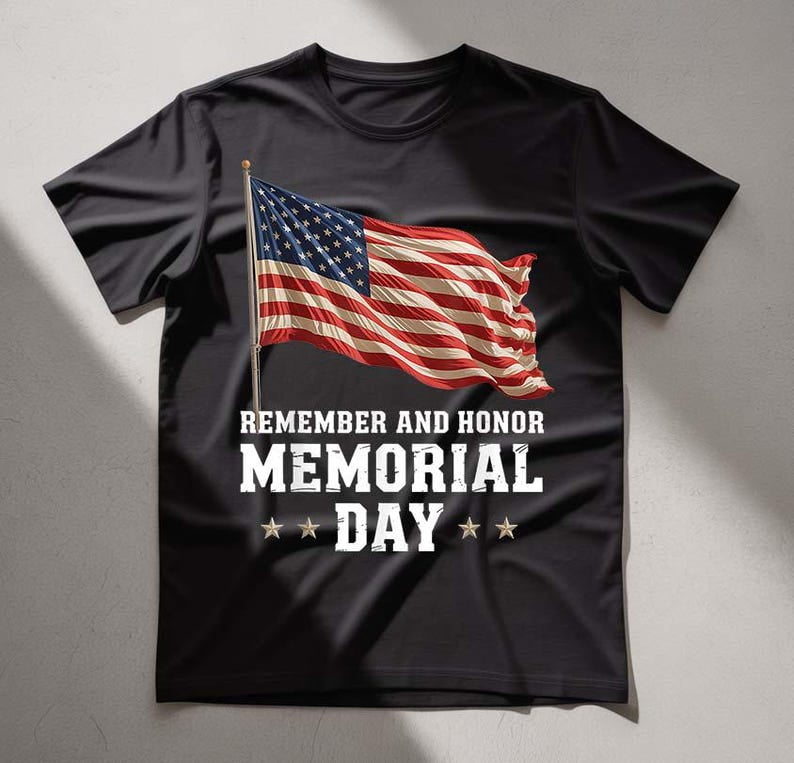 Memorial Day 2025 T-Shirt, Remember and Honor Tee, Patriotic Veterans ...