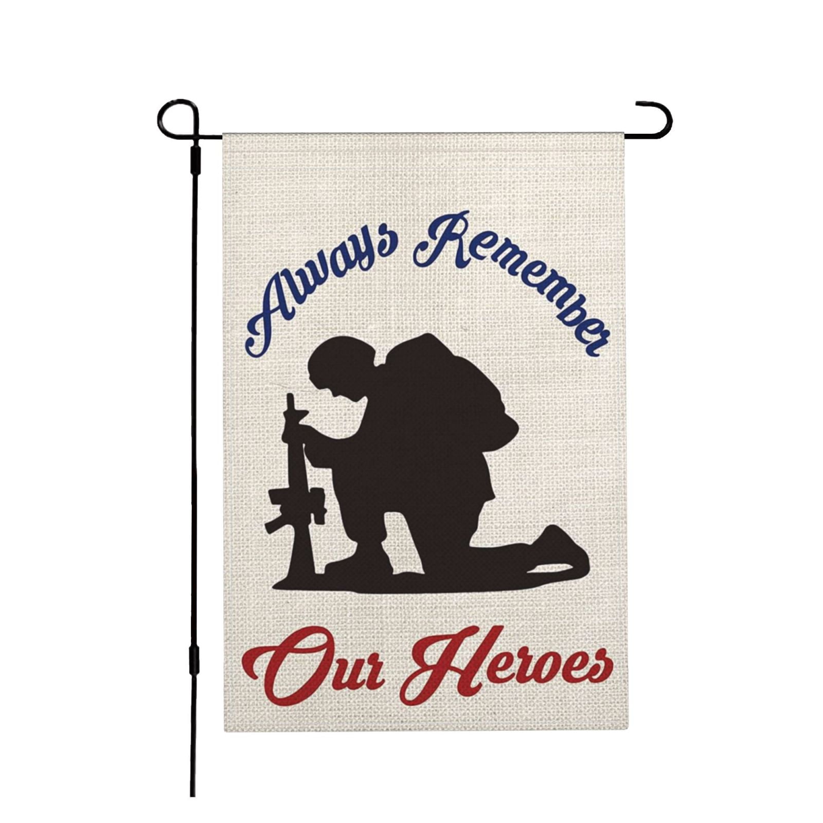 Memorial Day Always Remember Our Heroes Garden Flag Military Soldiers ...