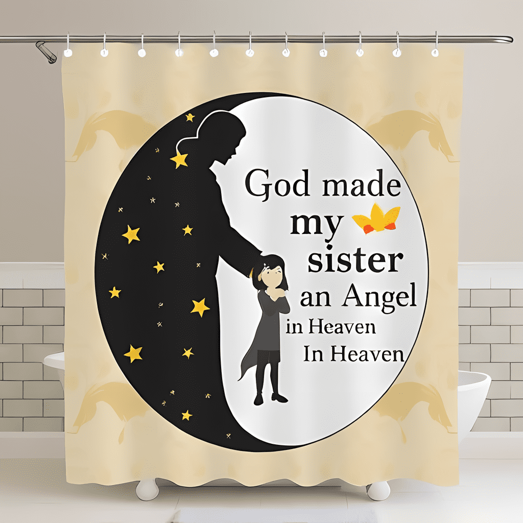 Memorial Shower Curtain - "God Made My Sister an Angel in Heaven ...