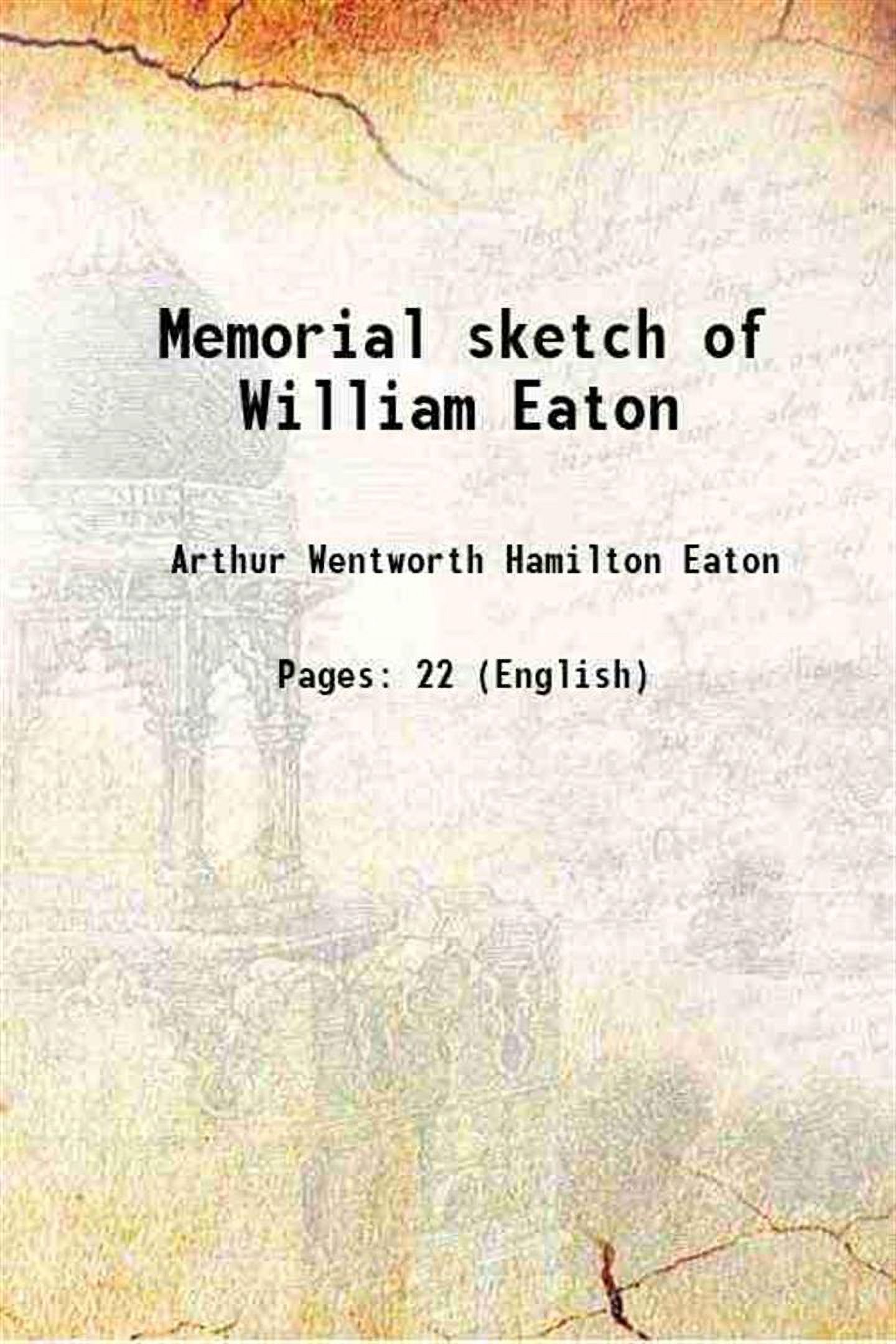 Memorial sketch of William Eaton 1893 - Walmart.com