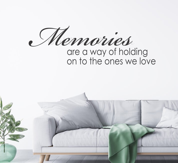Memories Way Of Holding On To Ones We Love In Loving Memory Wall Decals ...