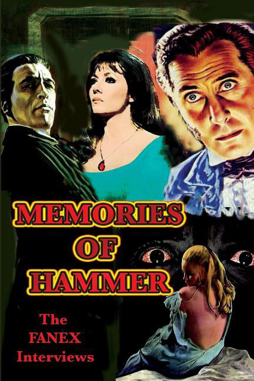 Memories of Hammer: The Fanex Interviews Paperback 1887664610 9781887664615 Gary J. Svehla ...