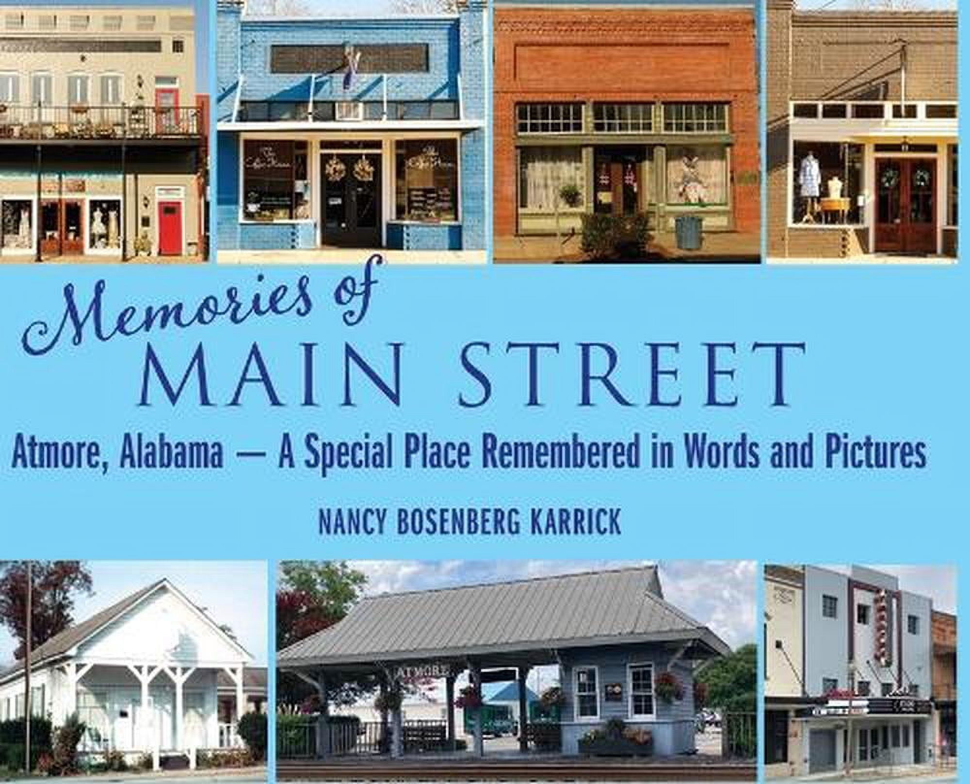 Memories of Main Street: Atmore, Alabama - A Special Place Remembered ...