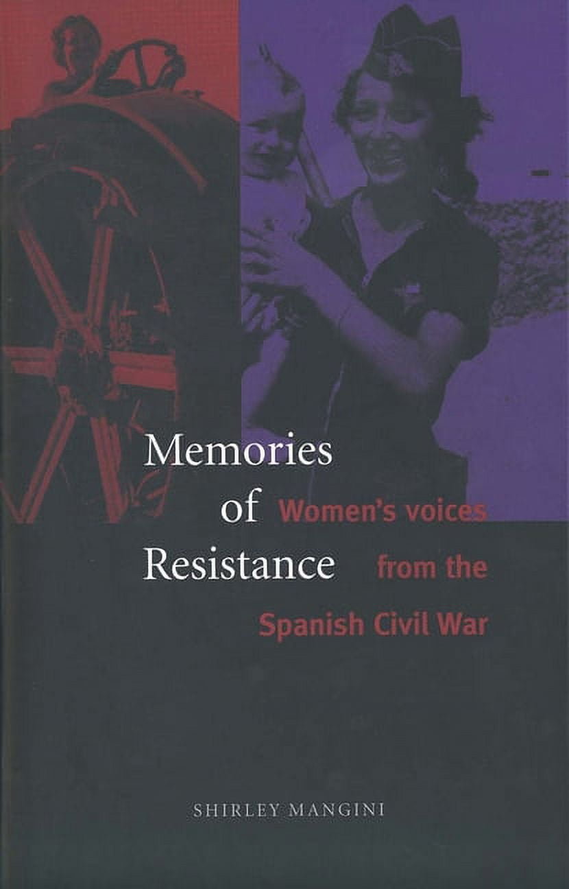 Memories of Resistance: Women`s Voices from the Spanish Civil War ...