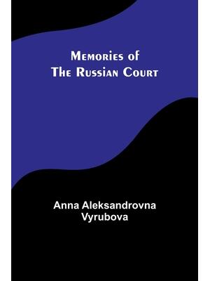 Memories of the Russian Court - Walmart.com
