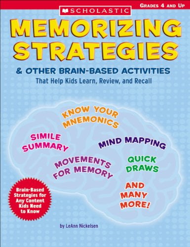 Pre-Owned Memorizing Strategies & Other Brain-Based Activities That Help Kids Learn, Review, and ...