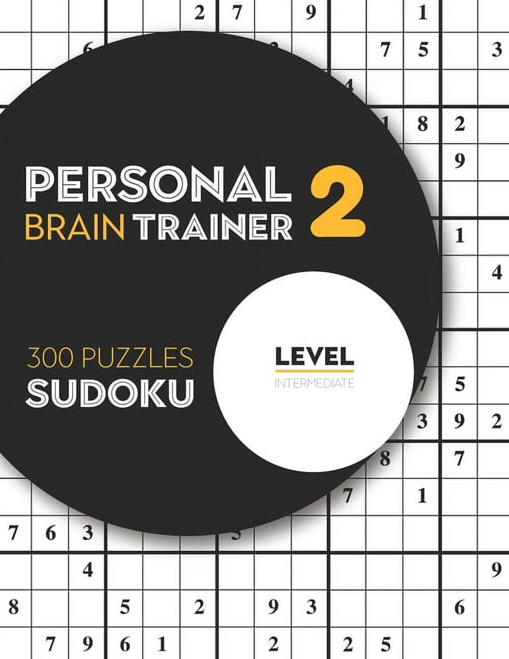 Memory Challenge: Personal Brain Trainer 2: 300 Puzzles Sudoku with Solutions - Level ...