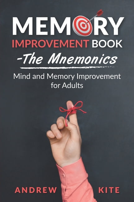 Memory Improvement Book - The Mnemonics: Mind and Memory Improvement ...