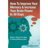 Memory Improvement: Techniques, Tricks & Exercises How to Train and ...