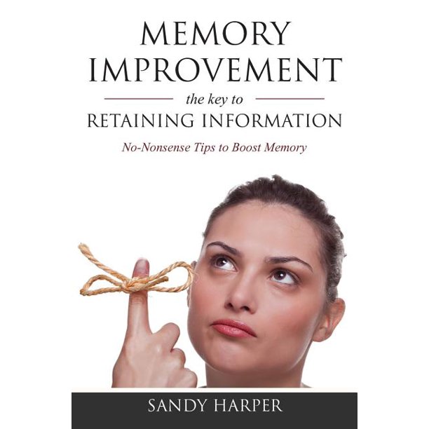 Memory Improvement : The Key to Retaining Information (Paperback ...