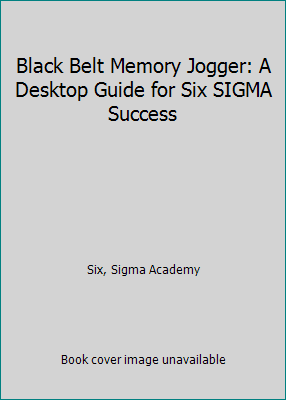 Pre-Owned Black Belt Memory Jogger: A Desktop Guide for Six SIGMA ...