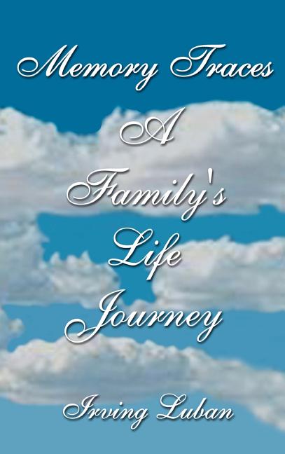Memory Traces: A Family's Life Journey, (Hardcover) - Walmart.com